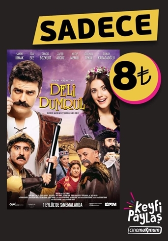 Deli Dumrul Filmi Bilet Al | Paribu Cineverse