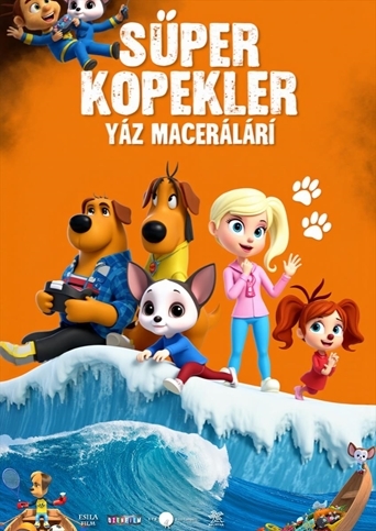 Süper Köpekler Yaz Maceraları Filmi Bilet Al | Paribu Cineverse